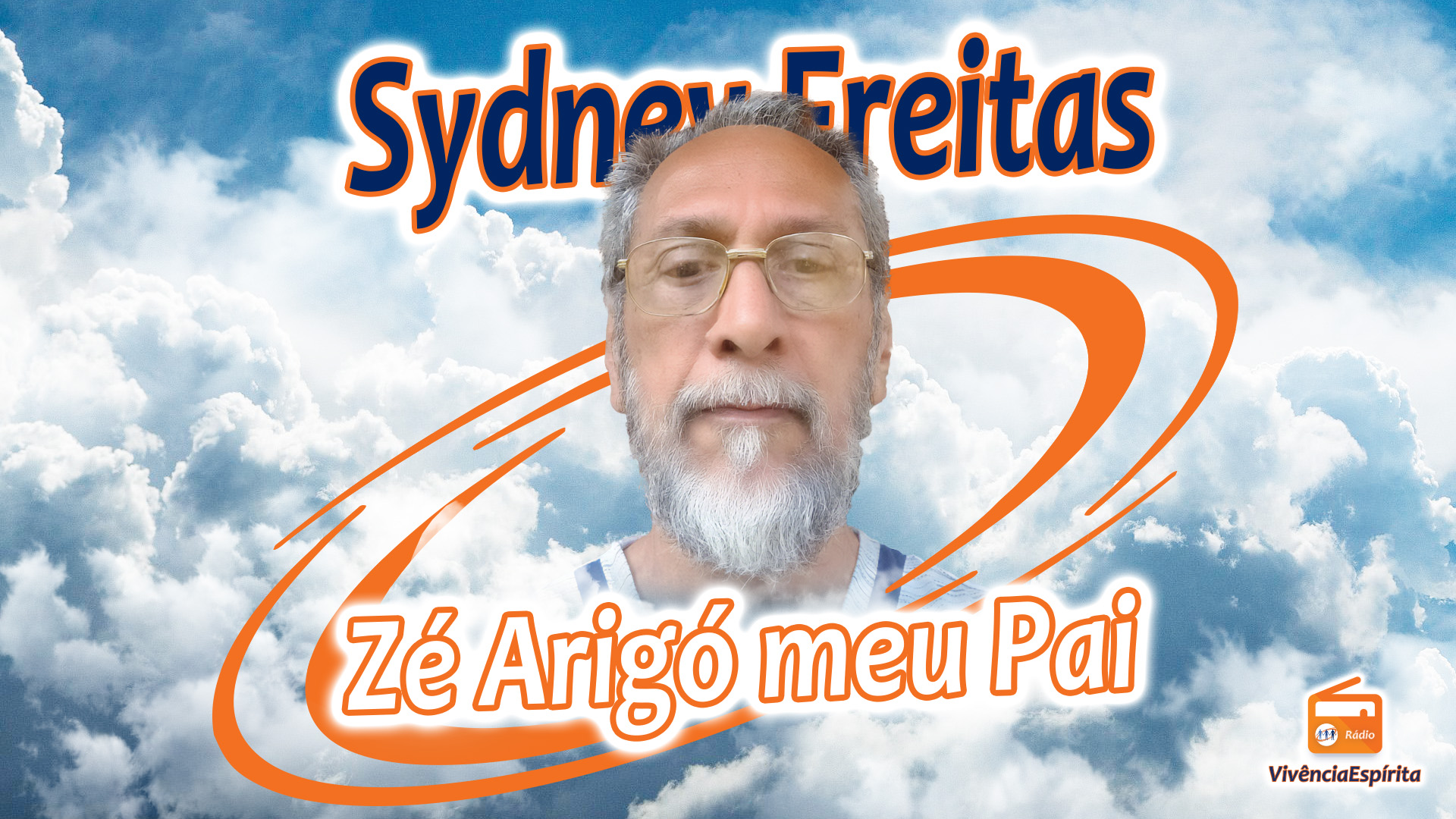 Zé Arigó meu Pai com Sydney Freitas #974 - Vivência Espírita